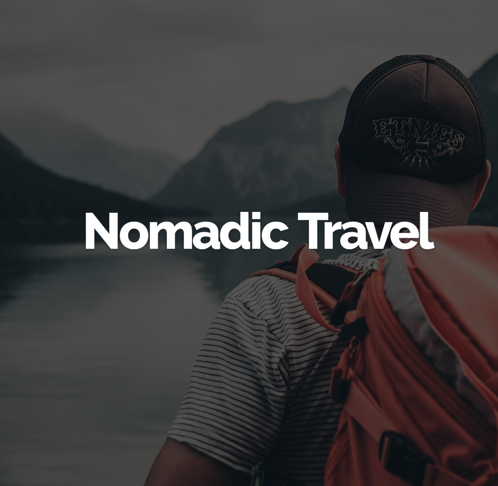 Nomadic Travel | The Digital Nomad Guide